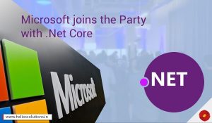 Microsoft joins the Party with .Net Core - Helios Blog