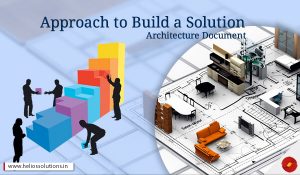 The Approach to Build a Solution Architecture Document - Helios Blog
