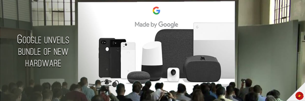 Here’s What Google Unveiled at its Big Hardware Event!