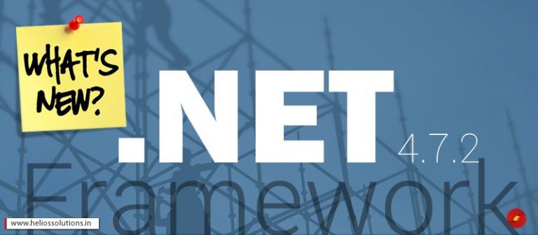 Here’s What’s New in Microsoft .Net Framework 4.7.2! - Helios Blog